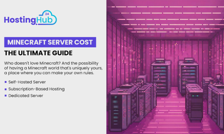 Minecraft Server Cost: The Ultimate Guide - Hosting Hub 24